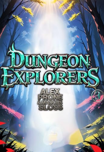 Dungeon Explorers 3 by Alex Prone | Goodreads