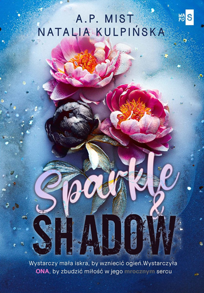 Sparkle & Shadow by A.P. Mist | Goodreads