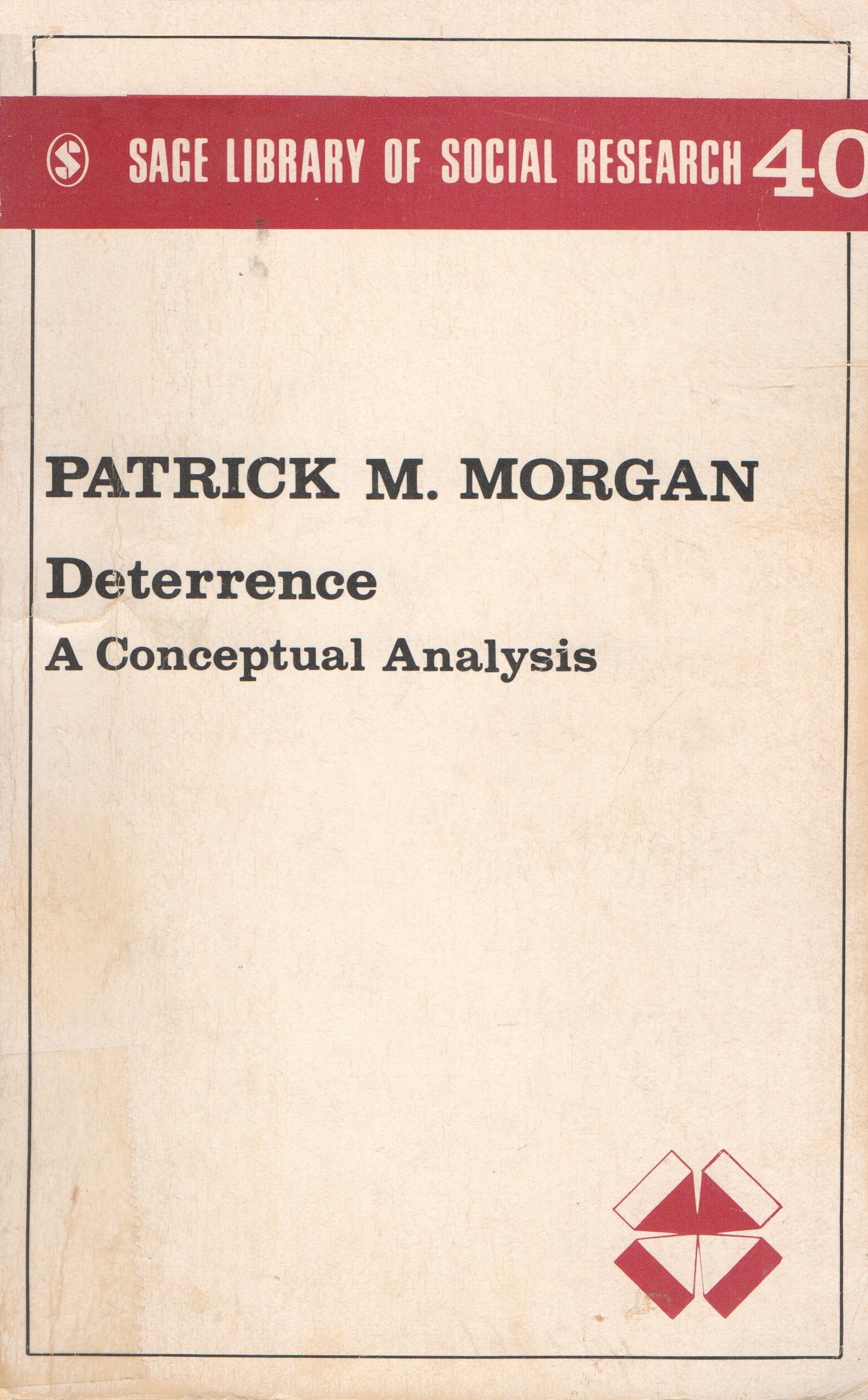 Deterrence: A Conceptual Analysis by Patrick M. Morgan | Goodreads