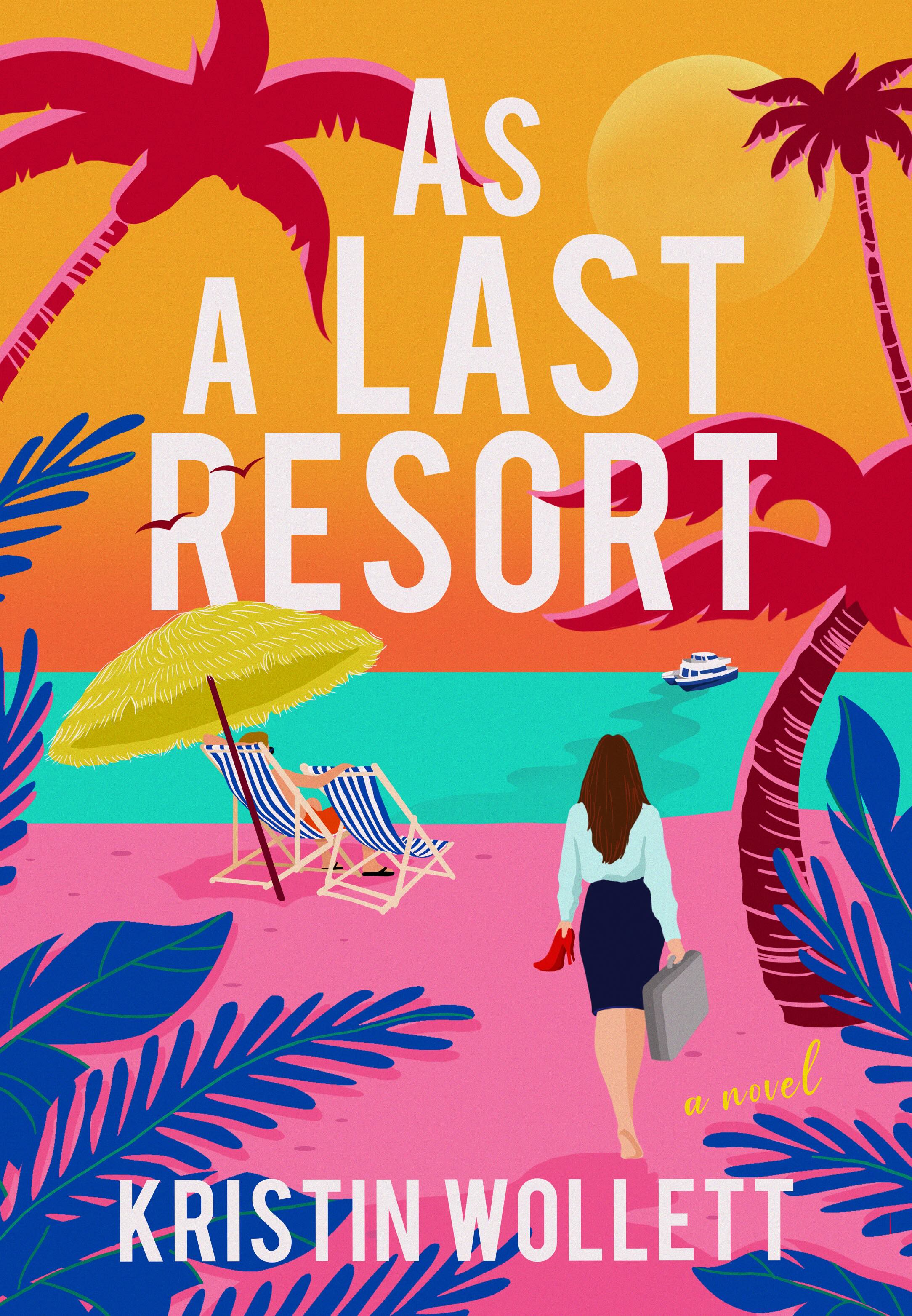As a Last Resort by Kristin Wollett | Goodreads