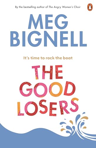 The Good Losers by Meg Bignell | Goodreads