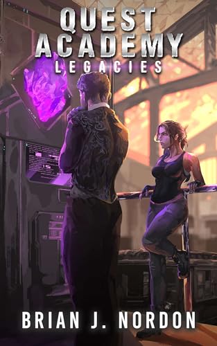 Quest Academy: Legacies (Quest Academy, #4) by Brian J. Nordon | Goodreads