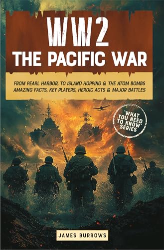 WW2 - The Pacific War: From Pearl Harbor, to Island Hopping and The ...
