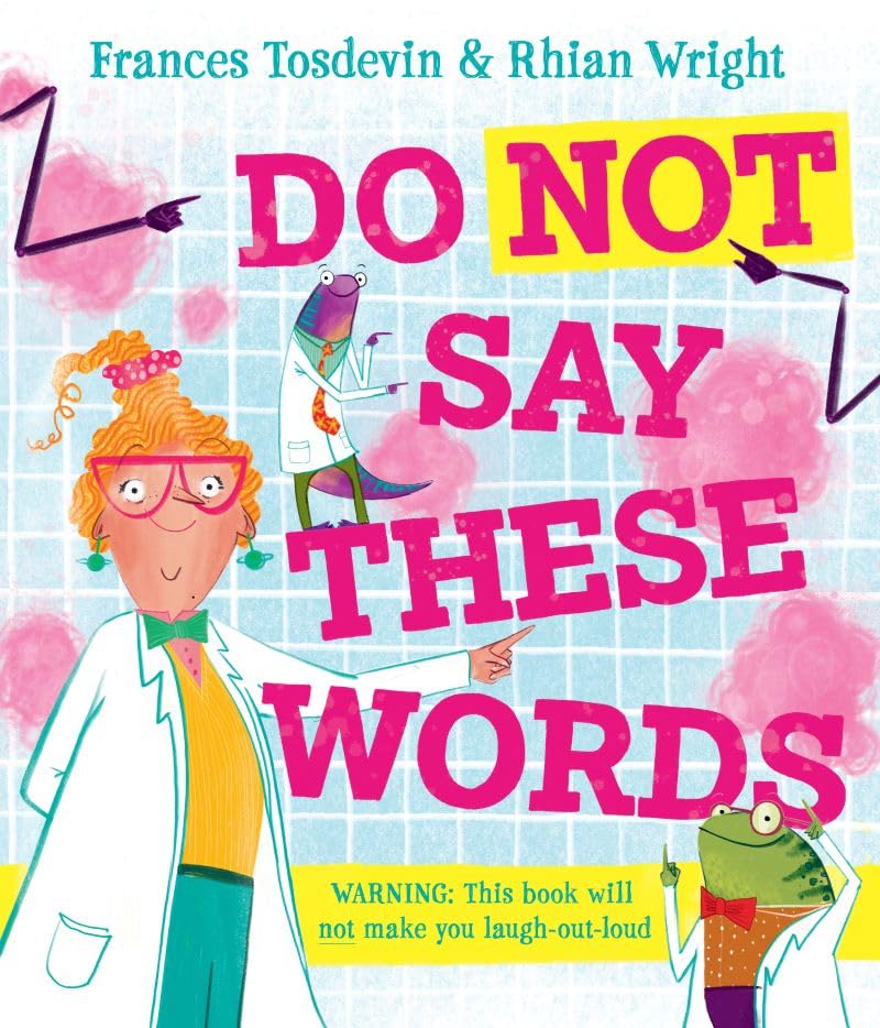 Do Not Say These Words by Frances Tosdevin | Goodreads
