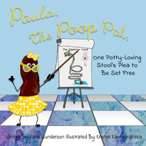“Paula, The Poop Pal: One Potty-Loving Stool’s Plea to Be Set Free by ...