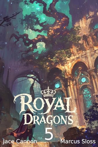 Royal Dragons 5: An Epic Fantasy (Kings & Dragons) by Marcus Sloss ...