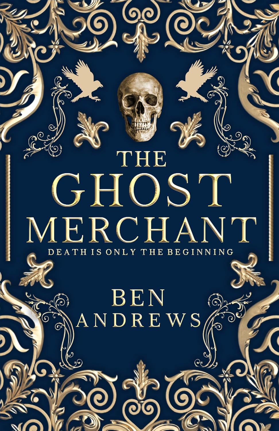 The Ghost Merchant (The Ghost Merchant, #1) by Ben Andrews | Goodreads