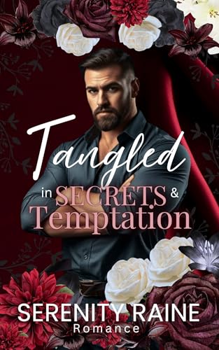Tangled In Secrets & Temptation: A Second Chance, Jealousy, and ...