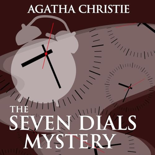 The Seven Dials Mystery by Agatha Christie | Goodreads