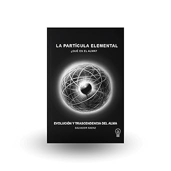 La Partícula Elemental by Salvador Saenz | Goodreads