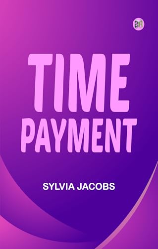 Time Payment by Sylvia Jacobs | Goodreads