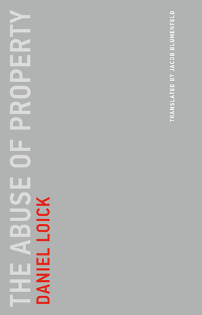 The Abuse of Property by Daniel Loick | Goodreads