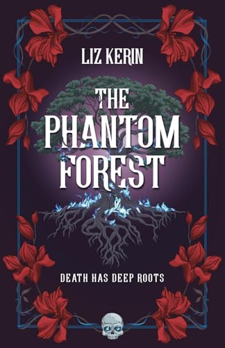 The Phantom Forest by Liz Kerin | Goodreads
