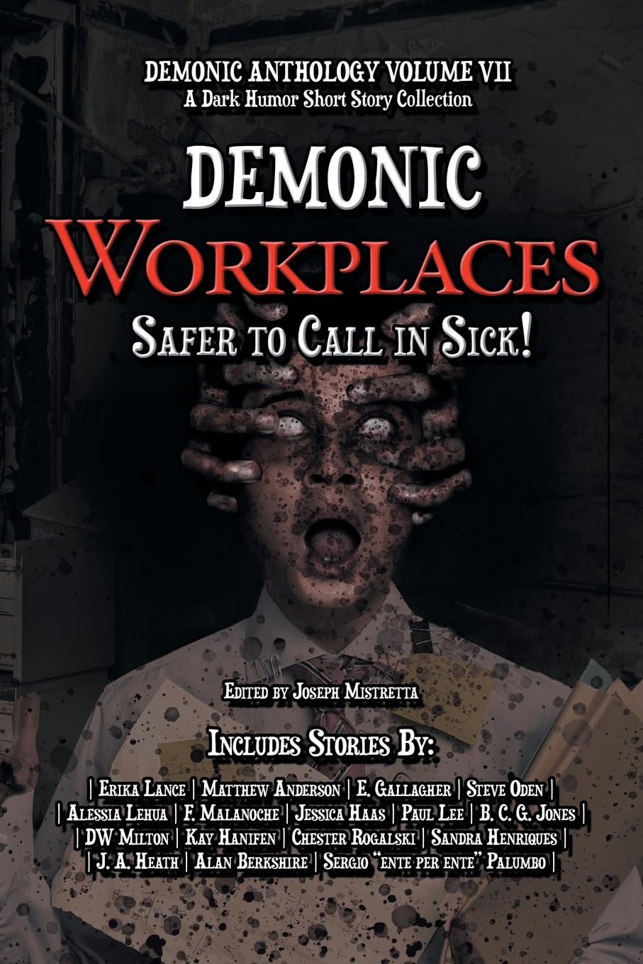 Demonic Workplaces: Safer to Call in Sick by Joseph Mistretta | Goodreads