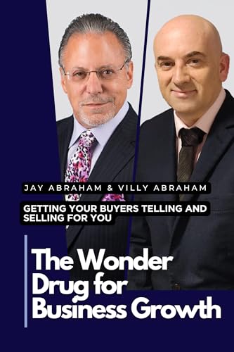 The Wonder Drug for Business Growth: From Stalled Sales to Self ...