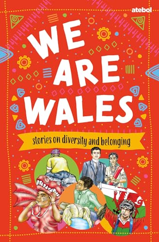 We Are Wales: Stories of Diversity and Belonging by Chantelle Moore ...