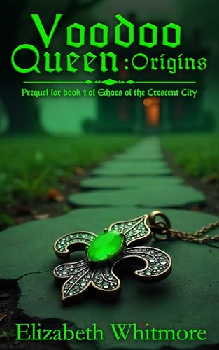 Voodoo Queen: Origins by Elizabeth Whitmore | Goodreads