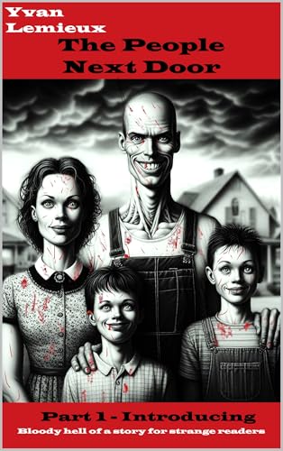 The People Next Door: Part 1—Introducing by Yvan Lemieux | Goodreads