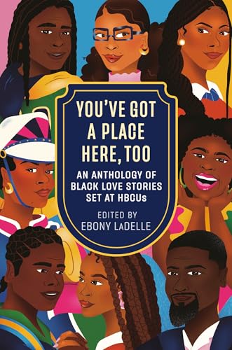 You've Got a Place Here, Too: An Anthology of Black Love Stories Set at ...