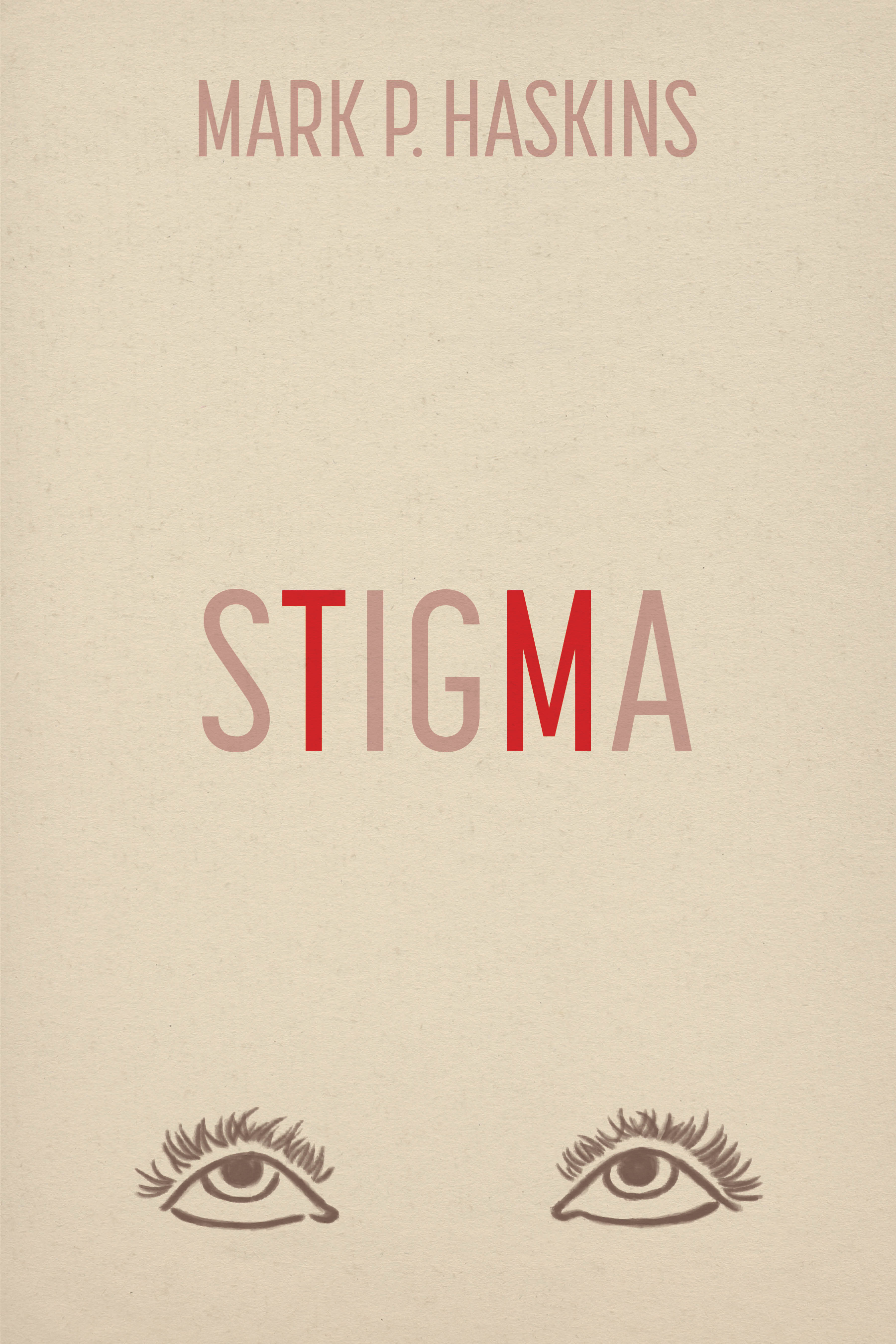 Stigma by Mark P Haskins | Goodreads