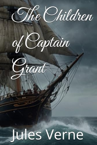 The Children of Captain Grant by Jules Verne | Goodreads