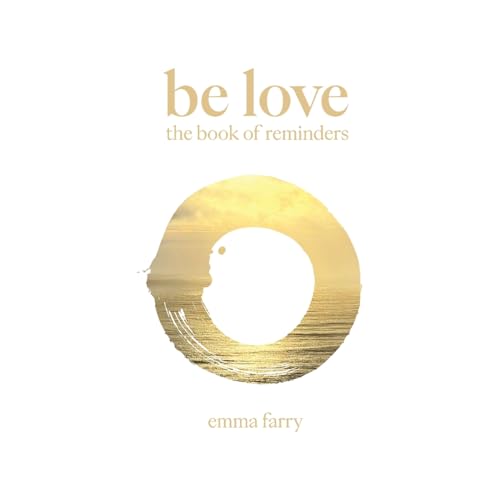 Be Love the Book of Reminders by Emma Farry | Goodreads