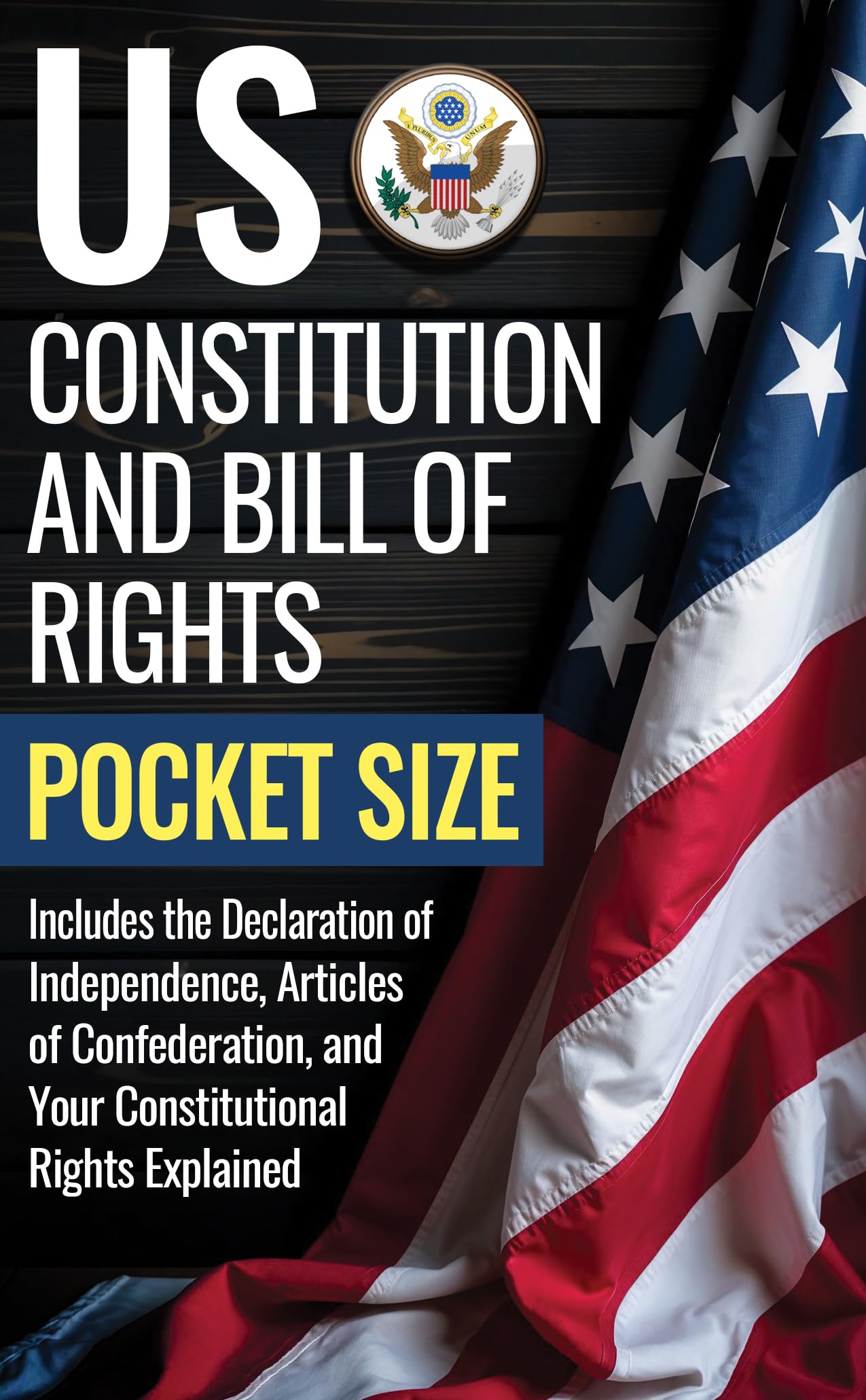 US Constitution and Bill of Rights: Includes the Declaration of ...