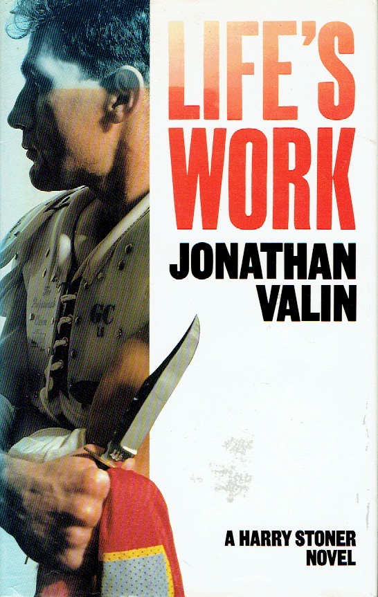 Life's Work by Jonathan Valin | Goodreads