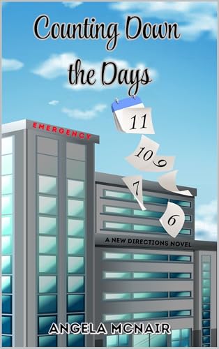Counting Down The Days : A New Directions Novel by Angela McNair ...