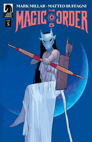 The Magic Order 5 #5 by Mark Millar | Goodreads