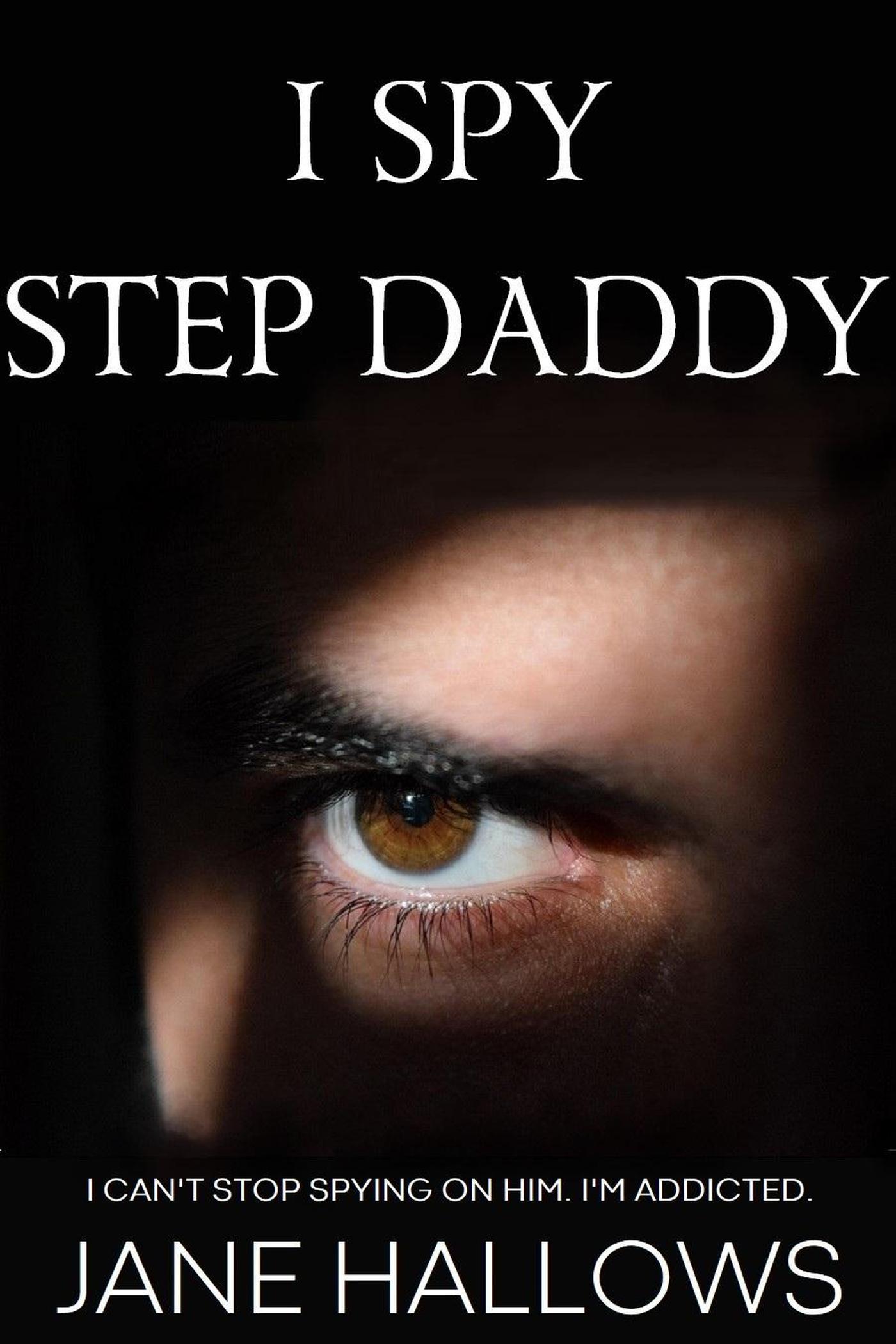 I Spy Step Daddy by Jane Hallows | Goodreads
