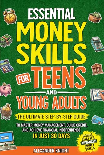 Essential Money Skills for Teens and Young Adults: A Step-by-Step Guide ...
