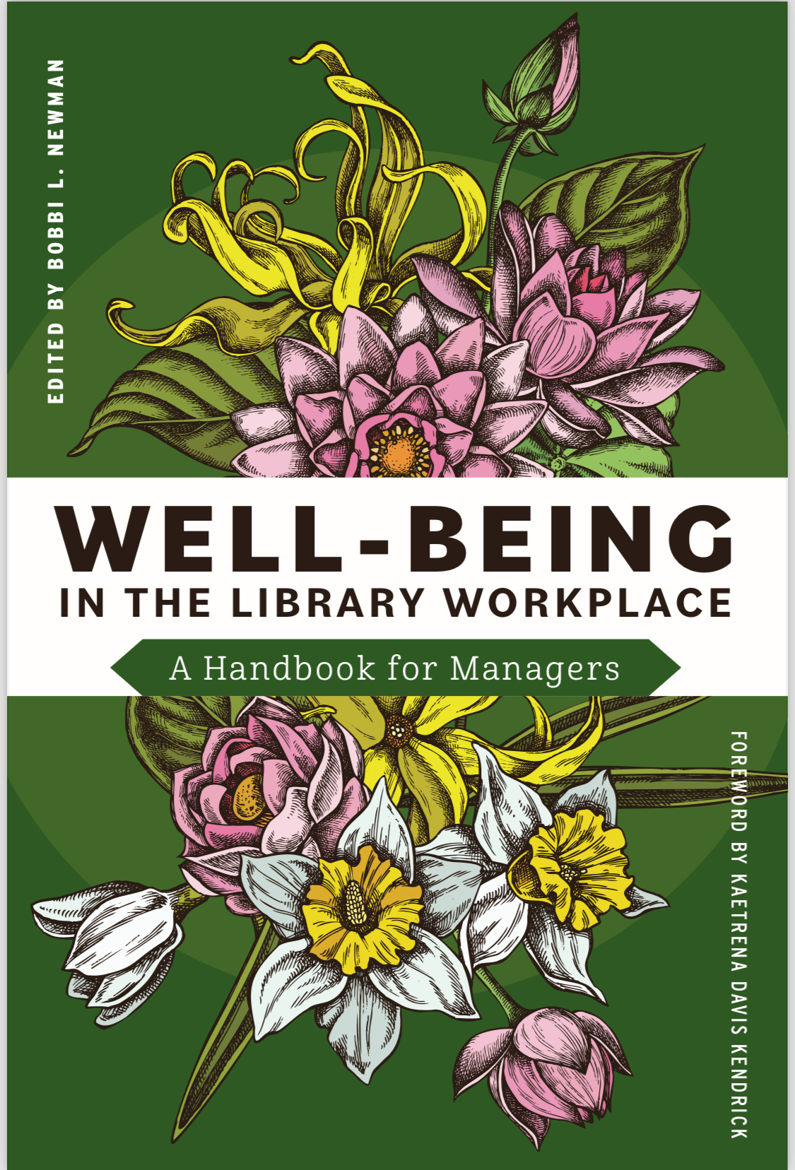 Well-Being in the Library Workplace: A Handbook for Managers by Bobbi L ...