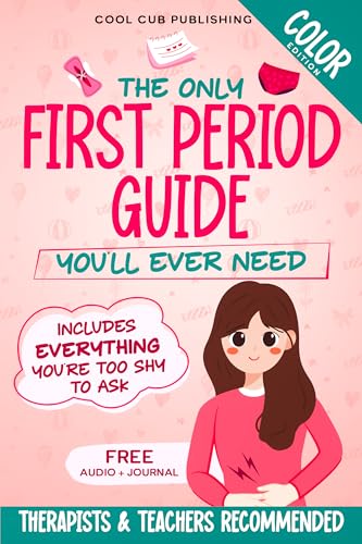 The Only First Period Guide You'll Ever Need : Navigating Physical ...