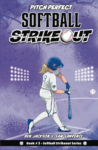 Softball Strikeout: Pitch Perfect by Ben Jackson | Goodreads