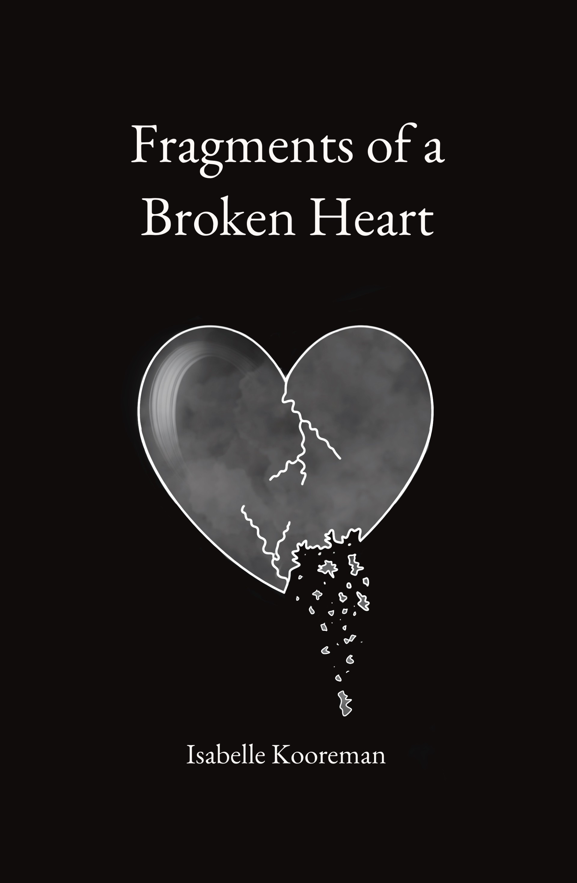 Fragments of a Broken Heart by Isabelle Kooreman | Goodreads