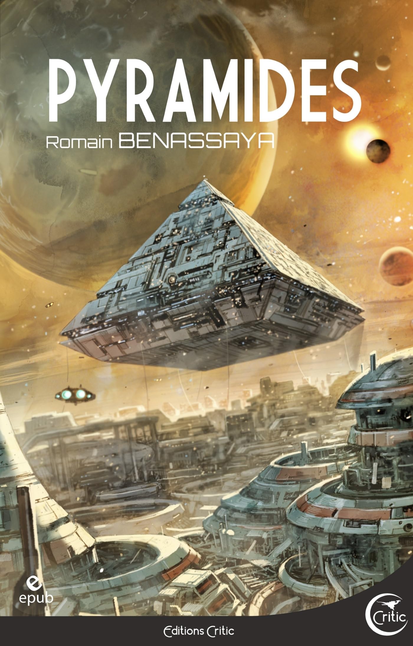 Pyramides (Science-fiction) by Romain Benassaya | Goodreads
