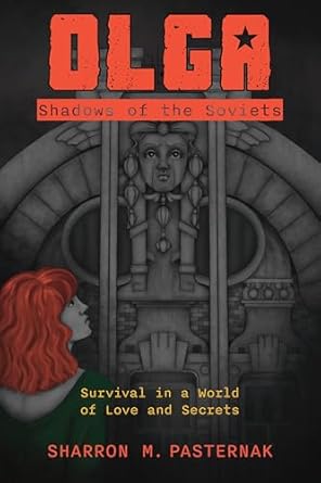 Olga: Shadows of the Soviets by Sharron Pasternak | Goodreads