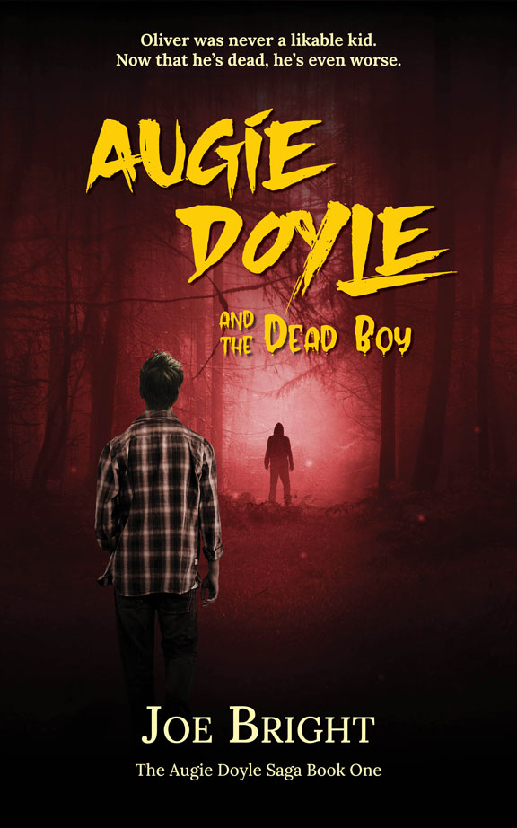 Augie Doyle and the Dead Boy by Joe Bright | Goodreads