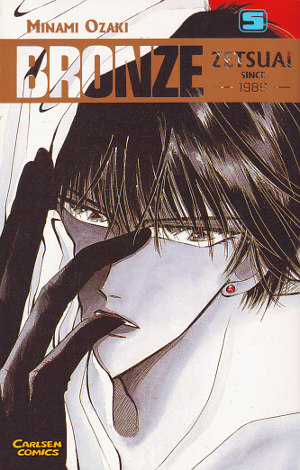 Bronze - Zetsuai since 1989 05 by Minami Ozaki | Goodreads