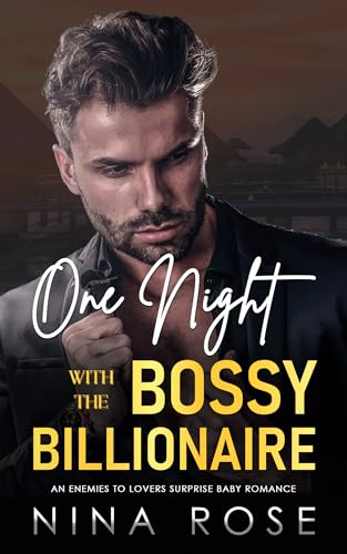 One Night With The Bossy Billionaire by Nina Rose | Goodreads