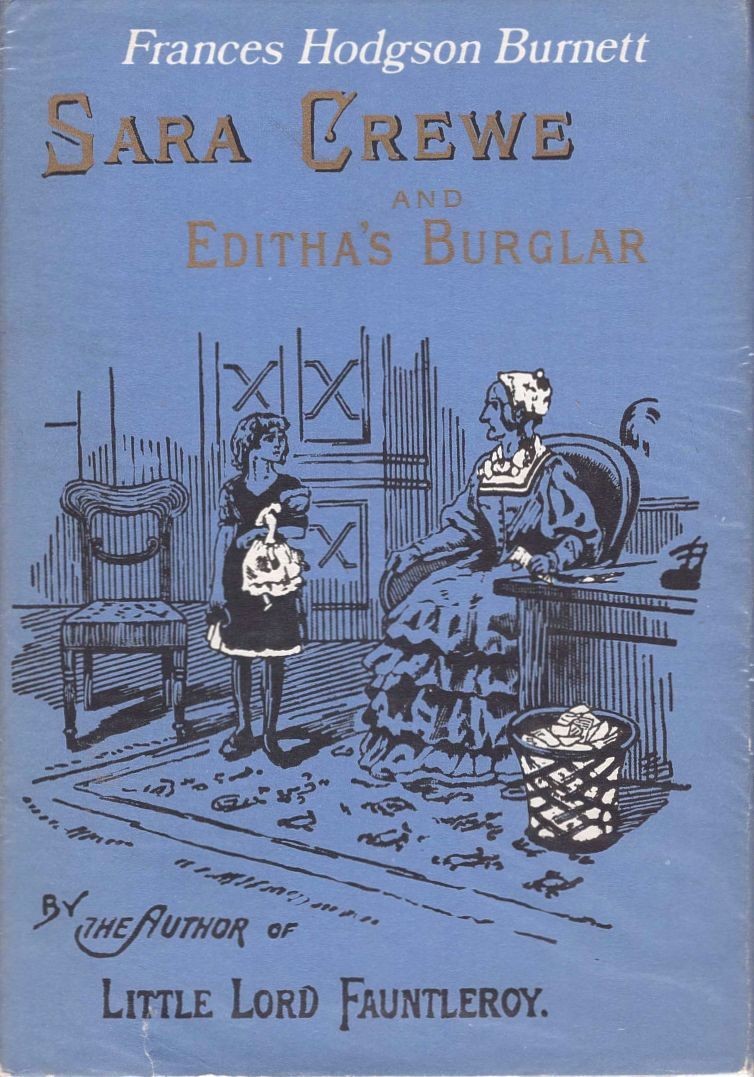 Sara Crewe and Editha's burglar by Frances Hodgson Burnett | Goodreads