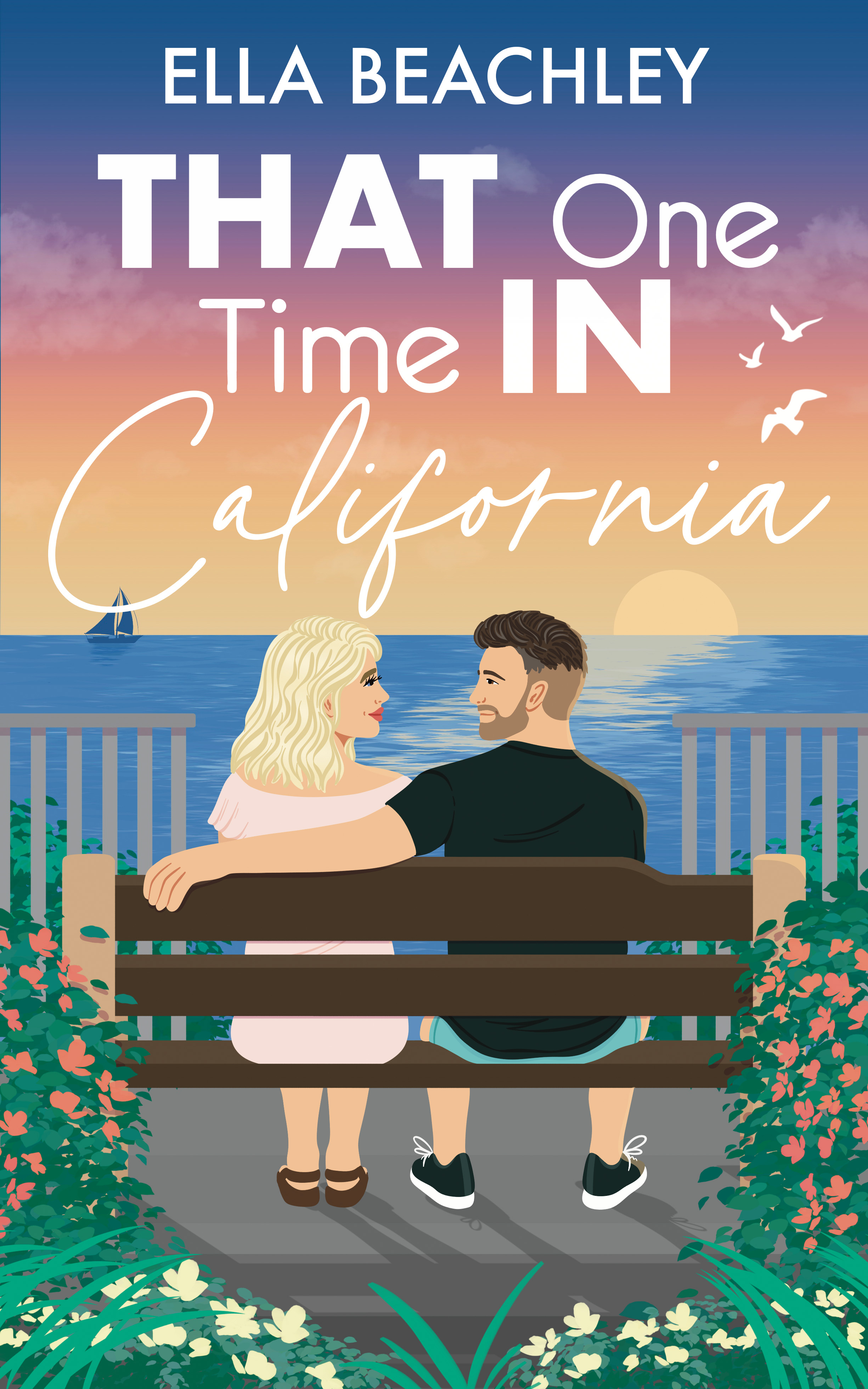 That One Time in California by Ella Beachley | Goodreads