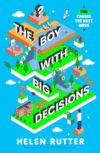 The Boy with Big Decisions (eBook) by Helen Rutter | Goodreads