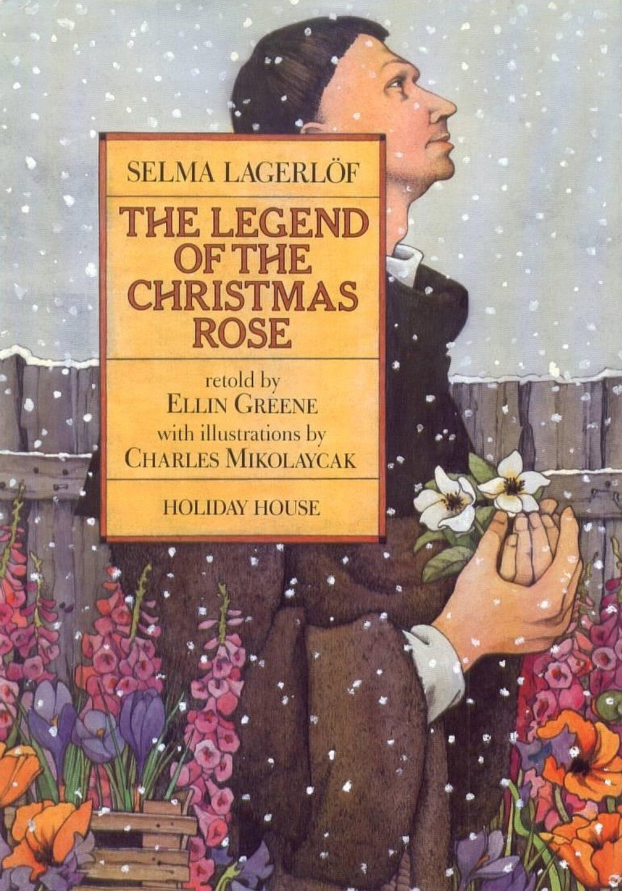 The Legend of the Christmas Rose by Selma Lagerlöf | Goodreads