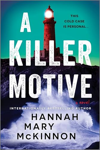 A Killer Motive: A Novel by Hannah Mary McKinnon | Goodreads