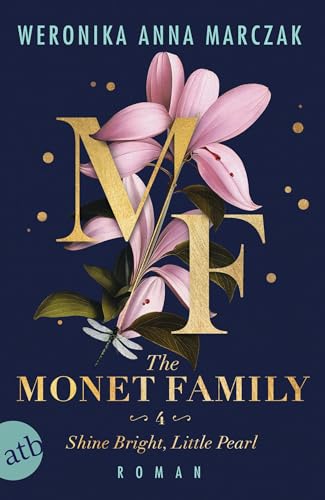 The Monet Family – Shine Bright, Little Pearl: Roman (Family of Secrets ...
