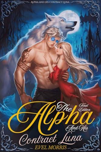 The Alpha and His Contract Luna by Evel Morris | Goodreads