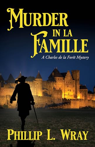 Murder in la Famille: A Charles de la Forȇt Mystery by Phillip Wray ...