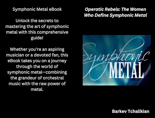 Symphonic Metal: Operatic Rebels: Women Who Define Symphonic Metal by ...